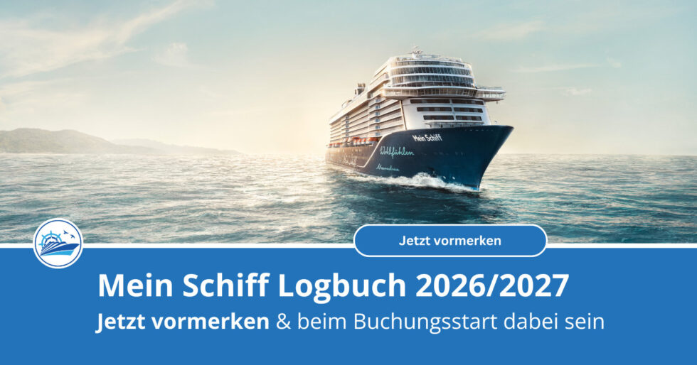Mein Schiff Logbuch Winter 2026/2027 - jetzt vormerken! » Cruisify.de